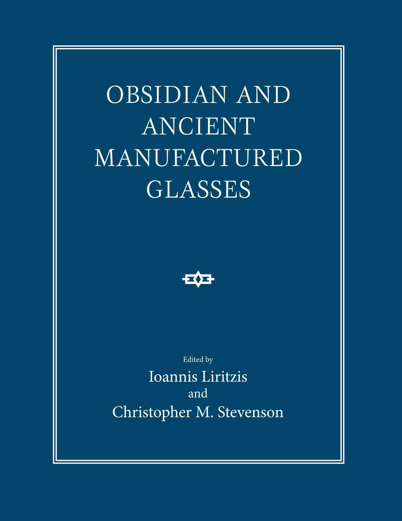 Obsidian and Ancient Manufactured Glasses